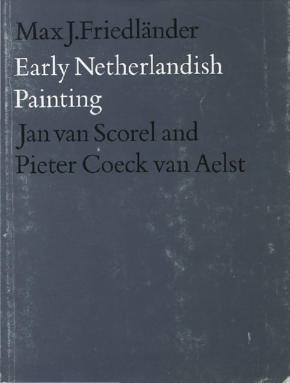 Catalogue Rouge - Early Netherlandish Painting. Volume 12. Jan van Scorel and Pieter Coeck van Aelst