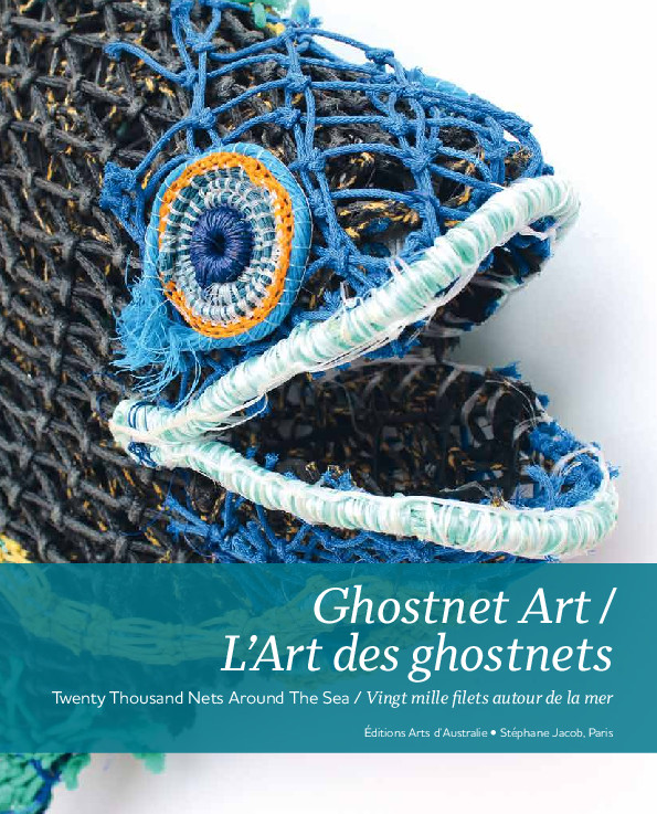 Catalogue Rouge - Ghostnet Art. L’Art des ghostnets. Twenty Thousand ...